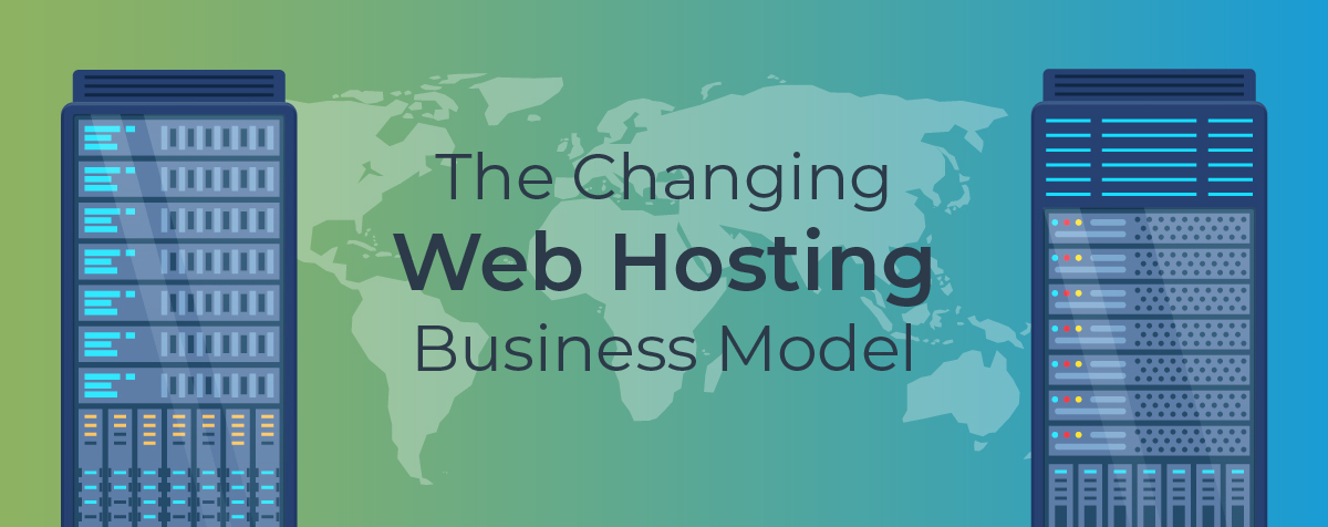 The Changing Web Hosting Business Model | cPanel