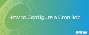 How To Configure a Cron Job | cPanel