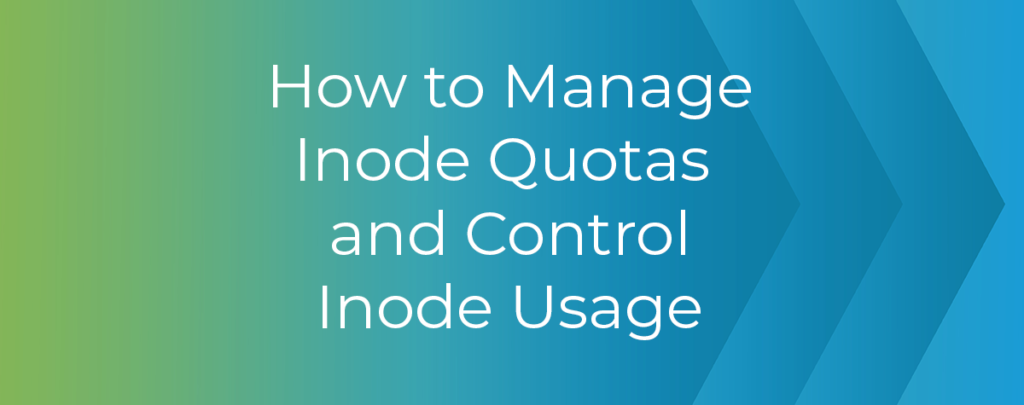 How to Manage Inode Quotas and Control Inode Usage | cPanel
